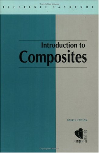 SPI/CI Introduction to Composites, Fourth Edition: Composites Institute ...