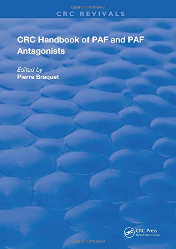Handbook of PAF and PAF Antagonists: Braquet, lPierre, Audry, Evelyne ...