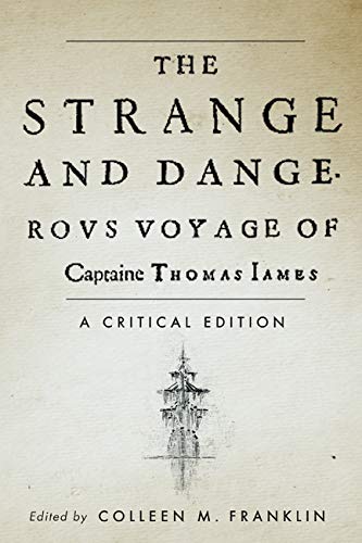 Amazon.com: The Strange and Dangerous Voyage of Captaine Thomas James ...