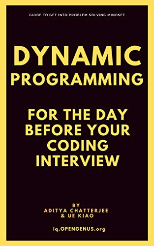 Dynamic Programming for the day before your coding interview (Day before Coding Interview Book 2 ...