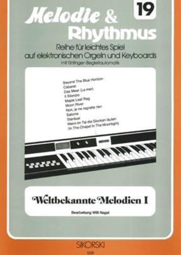 Melodie & Rhythmus, Heft 19: Weltbekannte Melodien 1: Für leichtes ...