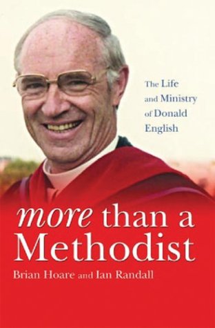 More Than a Methodist: The Life and Ministry of Donald English: Hoare ...
