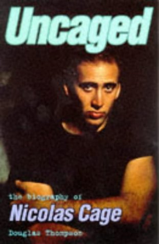Uncaged: Biography of Nicolas Cage : Buy Online at Best Price in KSA - Souq is now Amazon.sa: Books