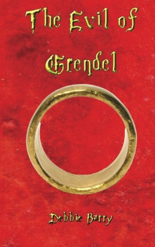 Amazon.com: The Evil of Grendel: 9781490356792: Barry, Debbie: Books