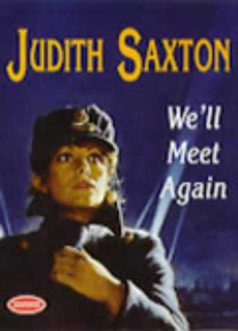 Unabridged (We'll Meet Again): Amazon.co.uk: Saxton, Judith, King ...