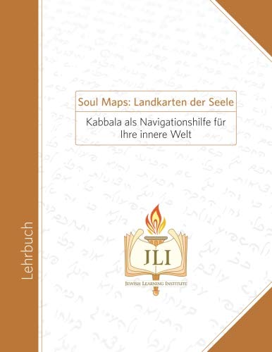 Soul Maps: Landkarten der Seele: Kabbala als Navigationshilfe für Ihre ...