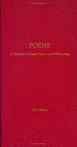 Poeme: A Collection of Poems, Prayers, And His Promises: Lori Haynes ...