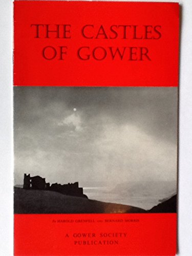 The castles of Gower: Amazon.co.uk: Bernard Morris, Harold Grenfell ...