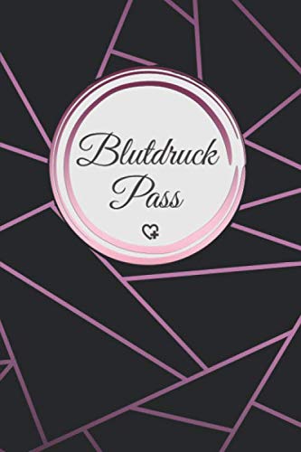 Amazon.com: Blutdruckpass: Blutdruck Tagebuch zum Ausfüllen, Eintragen ...