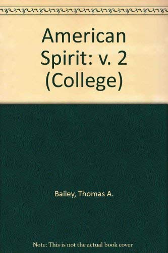 The American spirit: United States history as seen by contemporaries ...