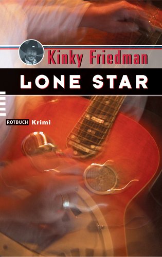 Amazon.co.jp: Lone Star. : Friedman, Kinky: 洋書