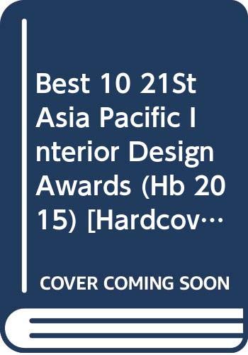 Best 10 21St Asia Pacific Interior Design Awards (Hb 2015): Amazon.co ...