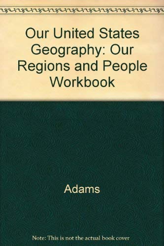 Our United States Geography: Our Regions and People Workbook: Beverly ...