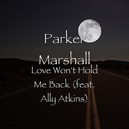 Love Won't Hold Me Back de Parker Marshall feat. Ally Atkins en Amazon ...