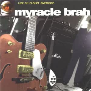Life on Planet Eartsnop by Myracle Brah: Amazon.co.uk: CDs & Vinyl
