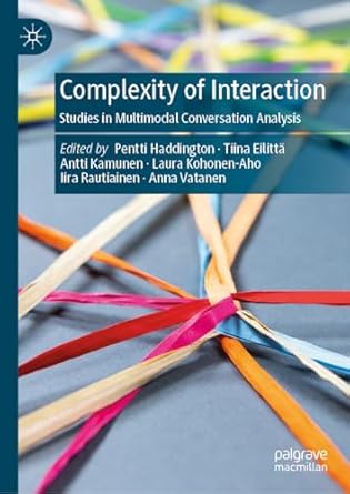 Amazon | Complexity of Interaction: Studies in Multimodal Conversation ...