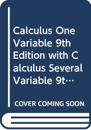 Buy Calculus One Variable 9th Edition with Calculus Several Variable ...