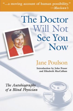 The Doctor Will Not See You Now: The Autobiography of a Blind Physician ...