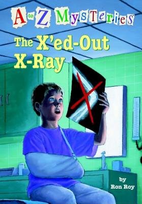 The X'Ed-Out X-Ray[A TO Z MYST #24 XED-OUT X-RAY][Library Binding ...