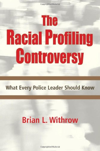 The Racial Profiling Controversy: What Every Police Leader Should Know ...