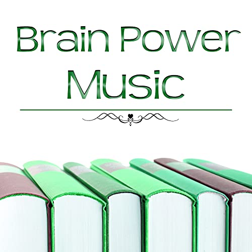 Amazon.com: Brain Power Music – Music for Practise Focus on the Task ...