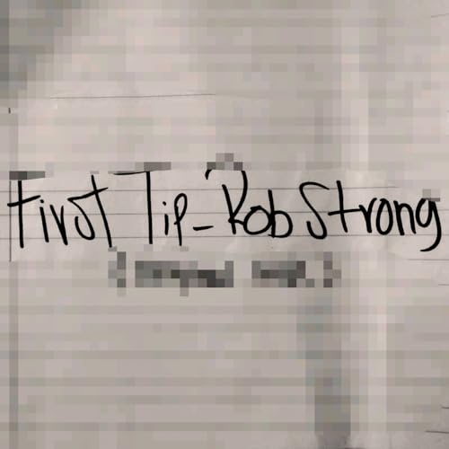 Écouter First Tip par Rob Strong sur Amazon Music Unlimited