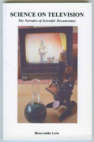Science on Television: The Narrative of Scientific Documentary (Science ...