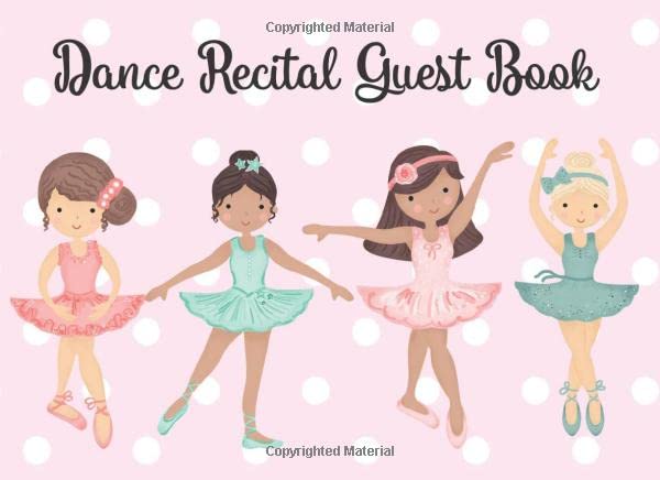 Dance Recital Guest Book: Message Registry Book for Dance Recital Show ...