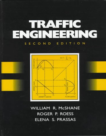 Traffic Engineering (2nd Edition): McShane, William R., Roess, Roger P ...