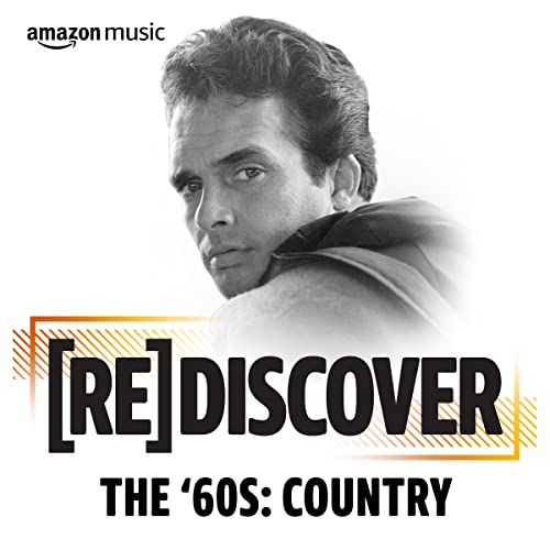 REDISCOVER The ’60s: Country Playlist en Amazon Music Unlimited