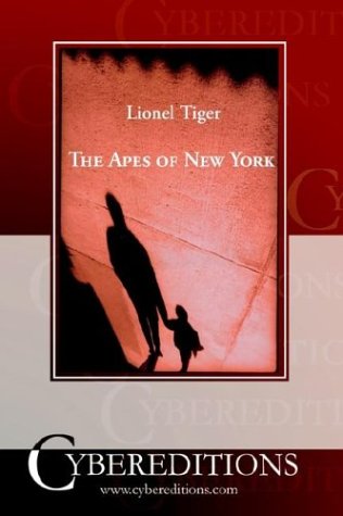 The Apes of New York: Lionel Tiger: 9781877275609: Amazon.com: Books
