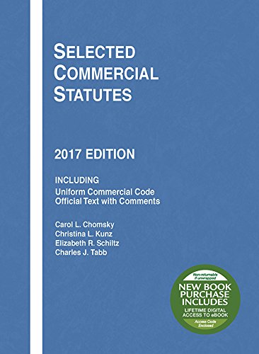 Selected Commercial Statutes (Selected Statutes): Chomsky, Carol, Kunz ...