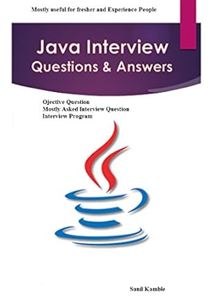 Java interview Question and Answer eBook : kamble, sunil: Amazon.in ...