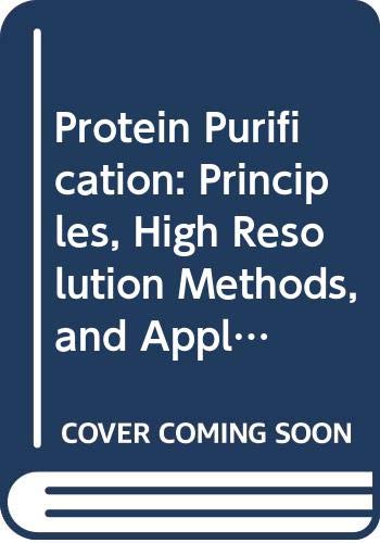 Amazon.com: Protein Purification: Principles, High Resolution Methods ...