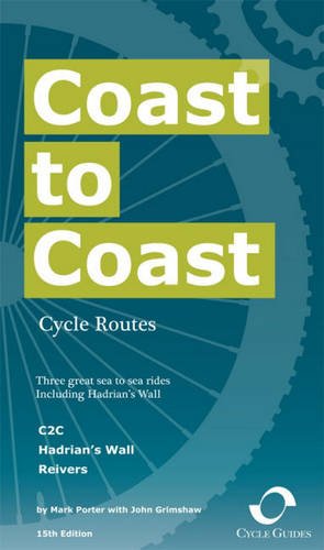 Buy Coast to Coast Cycle Routes: Three Great Sea to Sea Rides Including ...