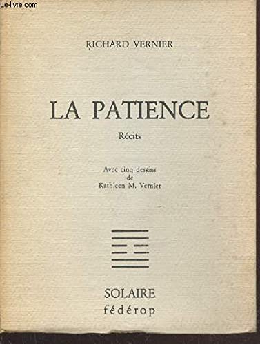 La Patience : Vernier, Richard: Amazon.es: Libros