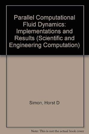 Parallel Computational Fluid Dynamics: Implementations and Results ...