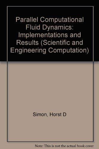 Parallel Computational Fluid Dynamics: Implementations and Results (Scientific and Engineering ...