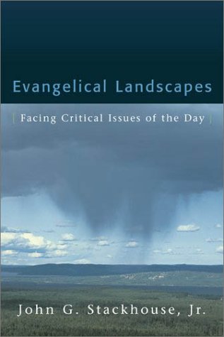 Evangelical Landscapes: Facing Critical Issues of the Day: John G ...