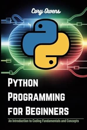 Python Programming for Beginners: An Introduction to Coding ...
