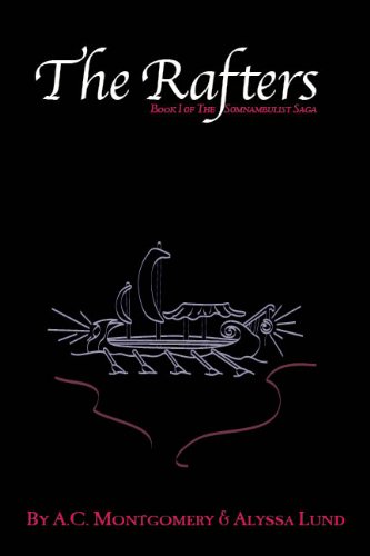 The Rafters: Book I of The Somnambulist Saga: A.C. Montgomery ...