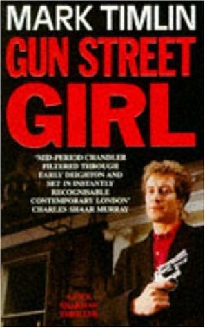 Gun Street Girl: Mark Timlin: 9780747235095: Amazon.com: Books