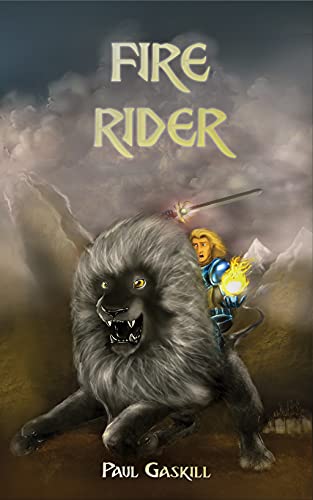 Fire Rider: (Book 1 of 3 in the Oracus Series - A Fantasy of Adventure ...