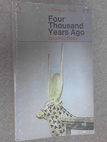 FOUR THOUSAND YEARS AGO - A Panorama of Life in the Second Millennium ...