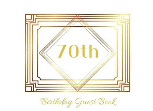 70th: Ivory and Gold Art Deco |70th Birthday Guest Book | Happy 70th ...
