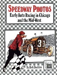 Speedway Photos: Sheldon, Bob: 9781891390043: Amazon.com: Books