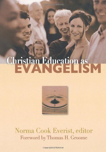 Christian Education As Evangelism - Kindle edition by Groome, Thomas H ...