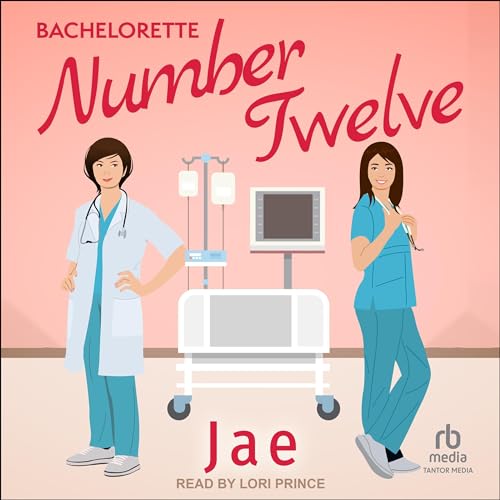 Amazon.com: Bachelorette Number Twelve (Audible Audio Edition): Jae ...