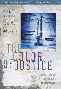 The Color of Justice: Race, Ethnicity, and Crime in America: Walker ...