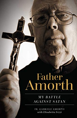 Father Amorth : My Battle Against Satan (English Edition) eBook ...
